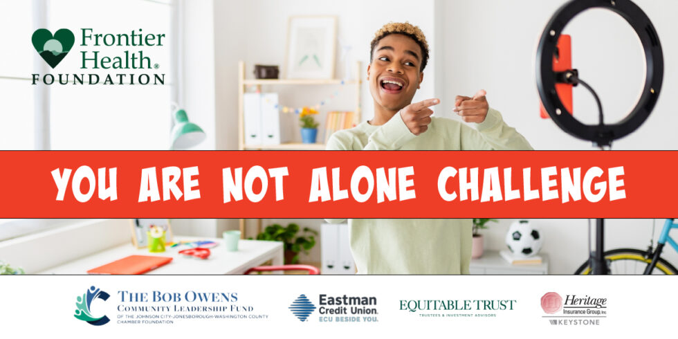 Frontier Health Foundation Launches “You Are Not Alone” Challenge to ...